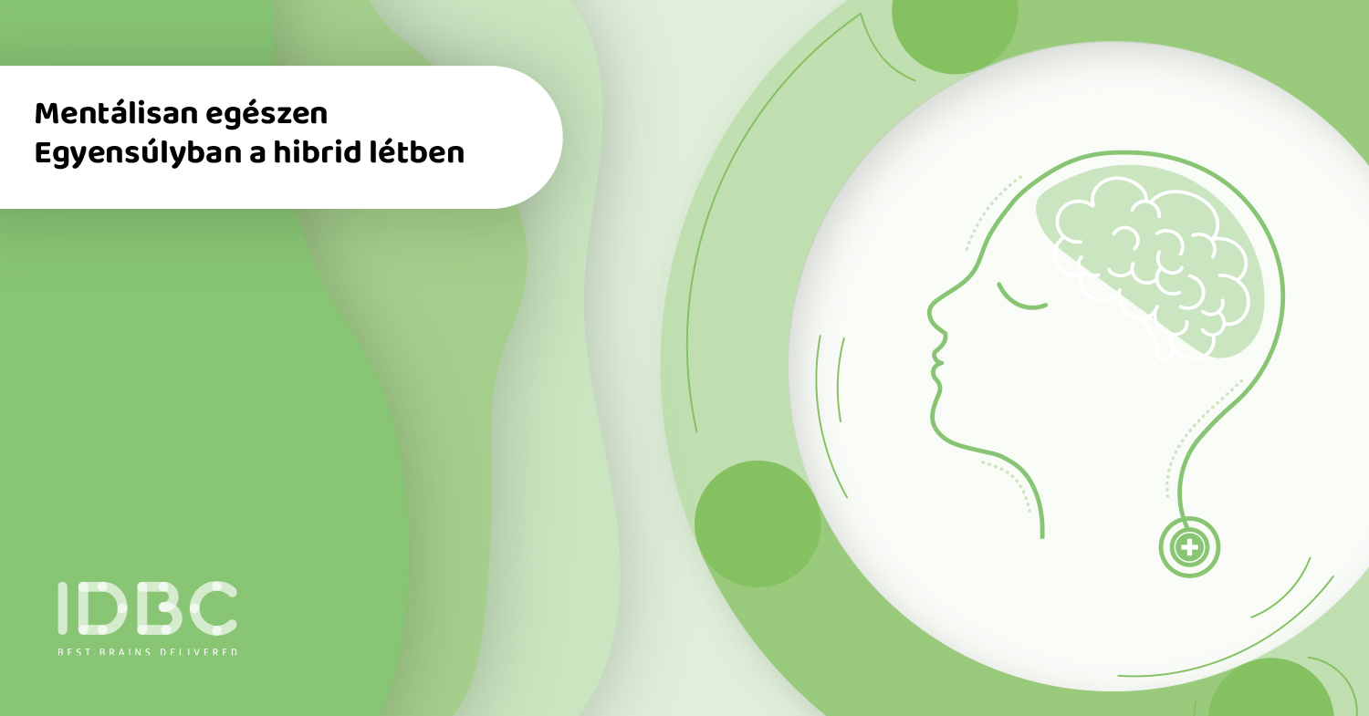 Mentálisan egészen – Egyensúlyban a hibrid létben - IDBC